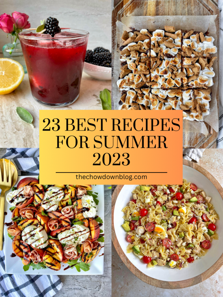 23 Best Summer Recipes for 2023 - thechowdown